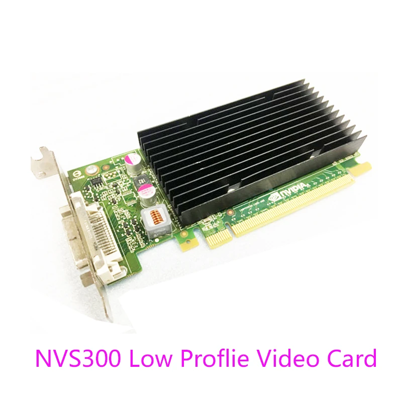 1PCS New LP low Profile Quadro NVIDIA NVS300 512M DDR3 PCIE NVS 300 ...