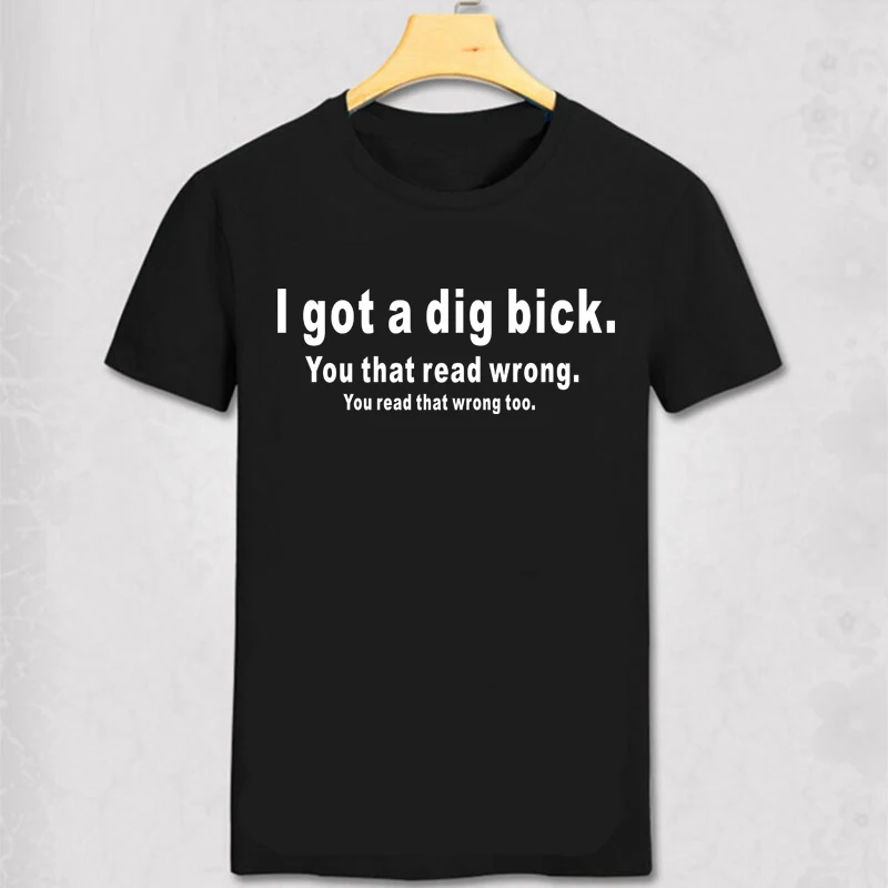 I Have A Dig Bick T shirt Cotton New Mens Tee Sarcastic Funny Humor T ...