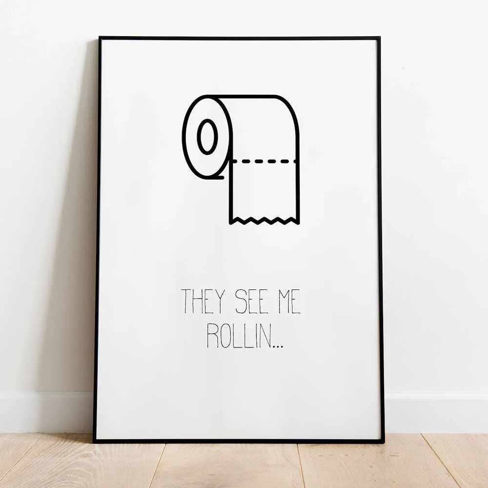 They See Me Rollin Toilet Paper