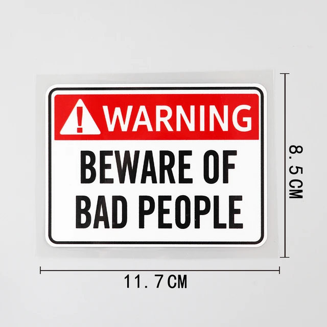 Warning Crazy Person