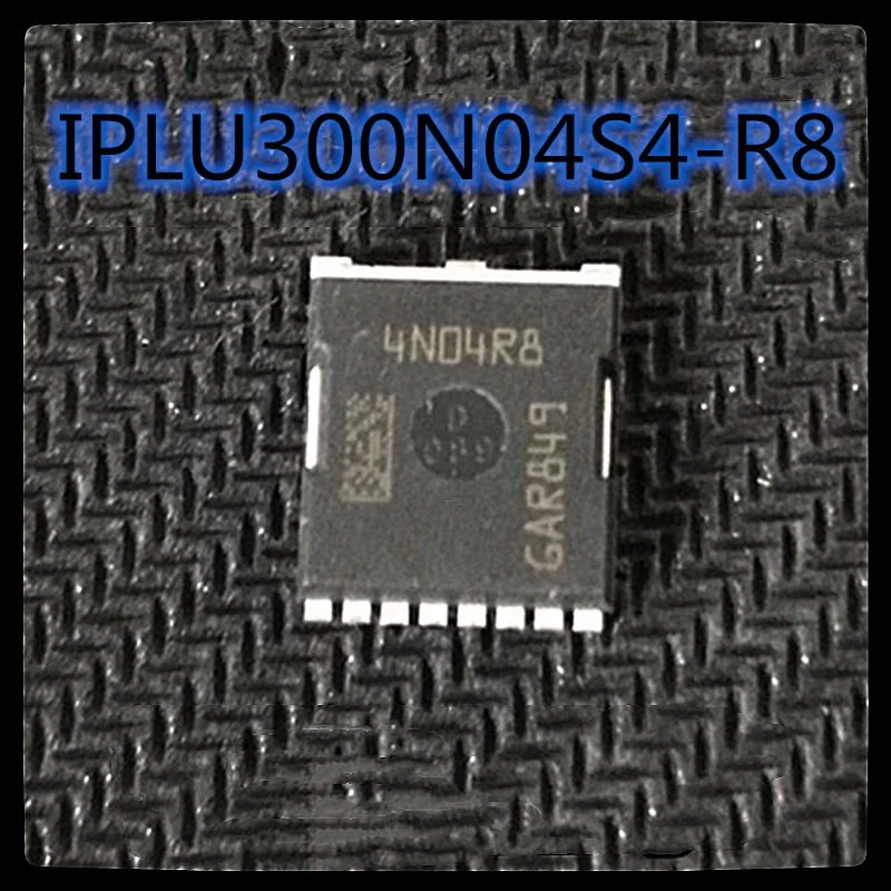 10Pcs New original IPLU300N04S4 R8 4N04R8 MOSFET N CH 40V 300A 8HSOF ...