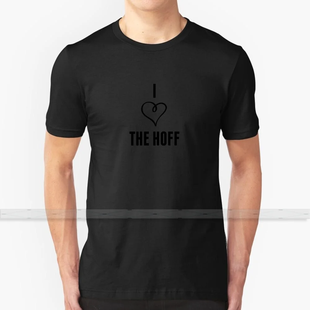 I Love The Hoff! For Men Women T Shirt Print Top Tees 100% Cotton Cool ...