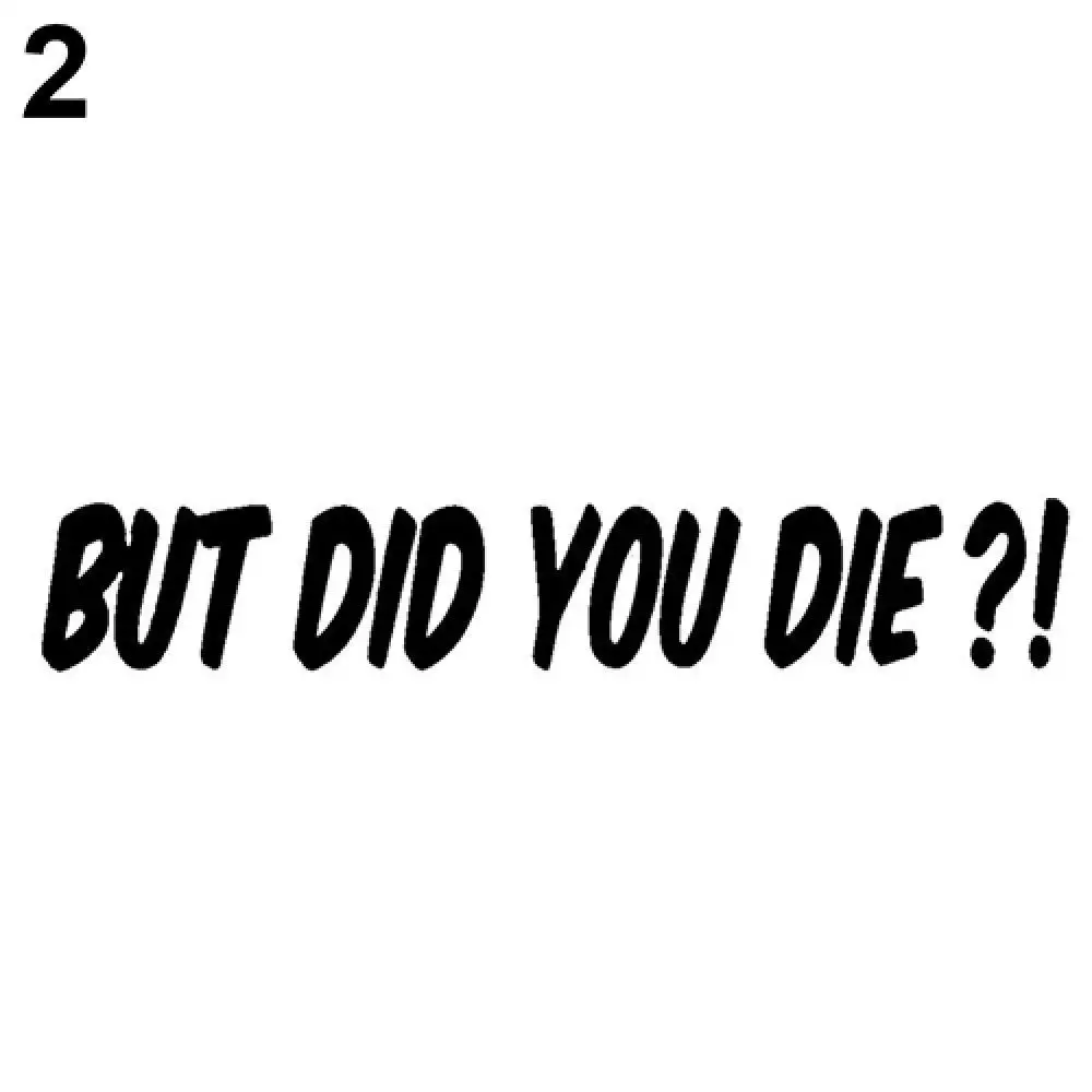 Paper Stickers Sticker But Did You Die etna.com.pe