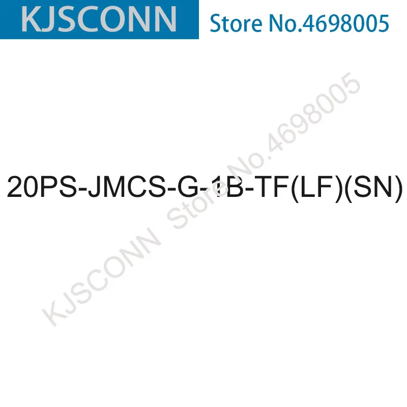 20PS-JMCS-G-1B-TF 20PS-JMCS-G-1B-TF(LF)(SN) CONN PLUG 20POS SMD GOLD 20PIN коннектор Новый и ...