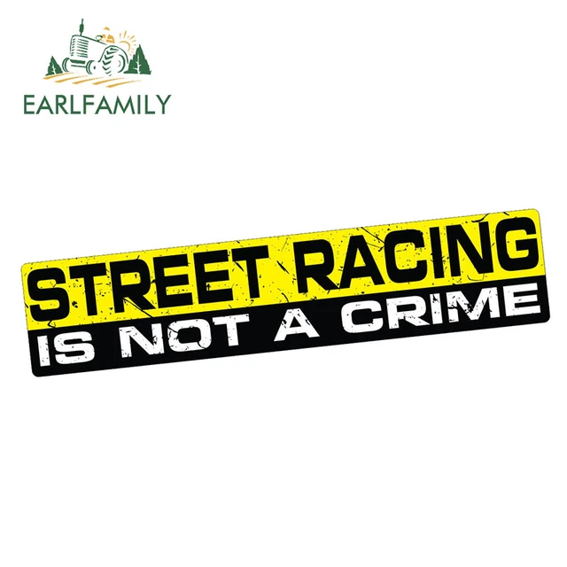 Street Racing Is Not A Crime