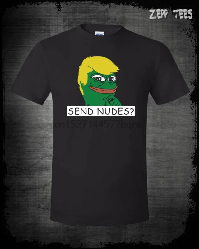 Pepe ส่ง Nudes Meme เสื้อ Trump TOP Kek ข้อความตลก Guy อารมณ์ขัน MAGA ...
