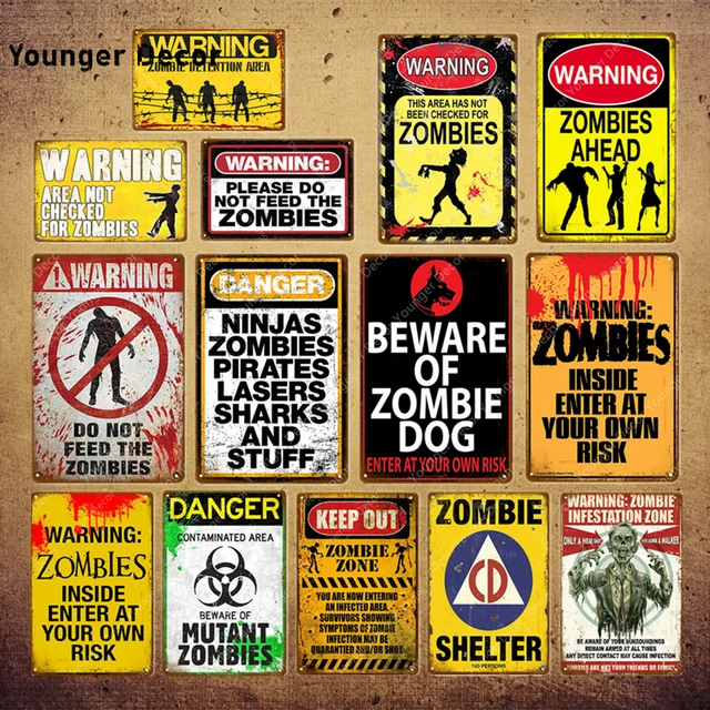 Warning Signs Danger Zombies
