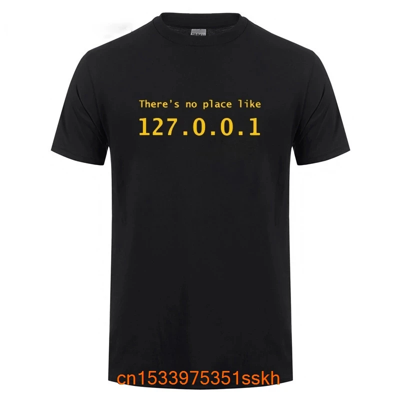IP Address T Shirt There is No Place Like 127 0 0 1 Computer Comedy T ...