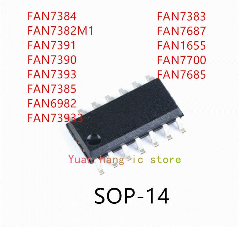 10個FAN7384 FAN7382M1 FAN7391 FAN7390 FAN7393 FAN7385 FAN6982 FAN73933 ...