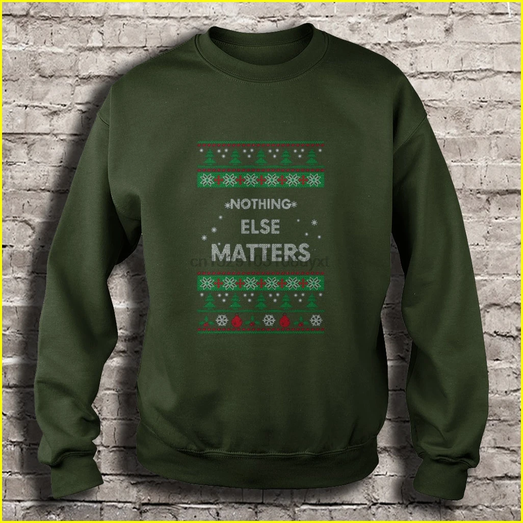 Men t shirt Nothing Else Matters Ugly Christmas Sweater Women t shirt ...