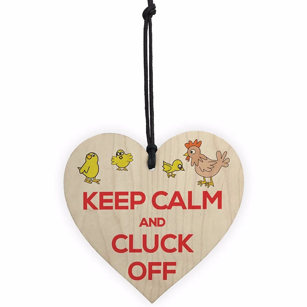 Keep-Calm-And-Cluck-Off-Novelty-Wooden-Hanging-Heart-Sign-Chicken ...