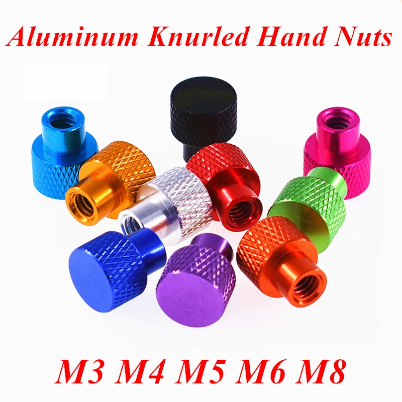 10pcs Knurled Aluminum Thumb nut M3 M4 M5 M6 M8 Blind hole Frame Hand ...