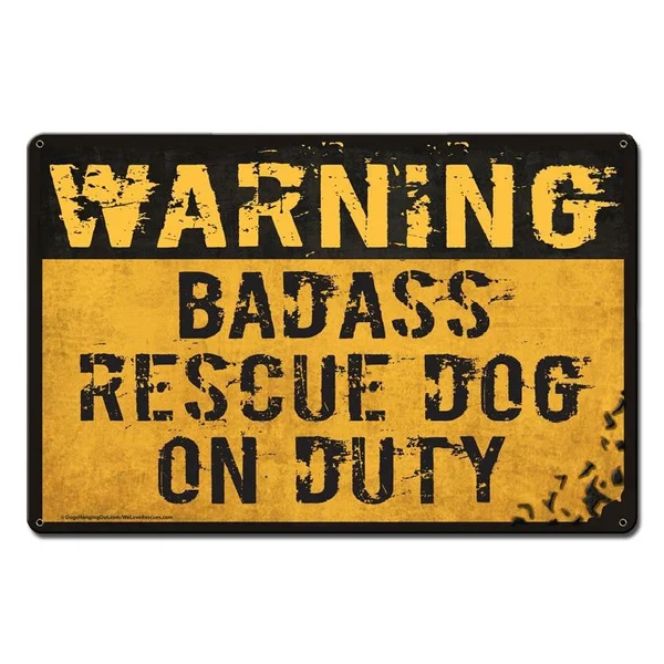 Bad Ass Rescue Dog Vintage Sign Retro Metal Tin Sign Metal Sign Pin Up ...