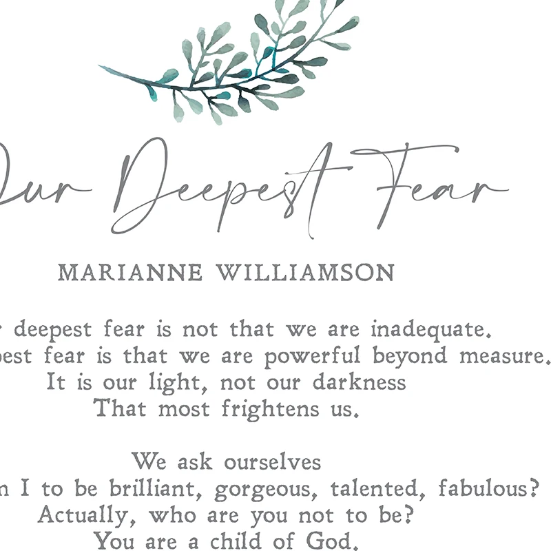 Our Deepest Fear Is Not That We Are Inadequate Marianne Williamson