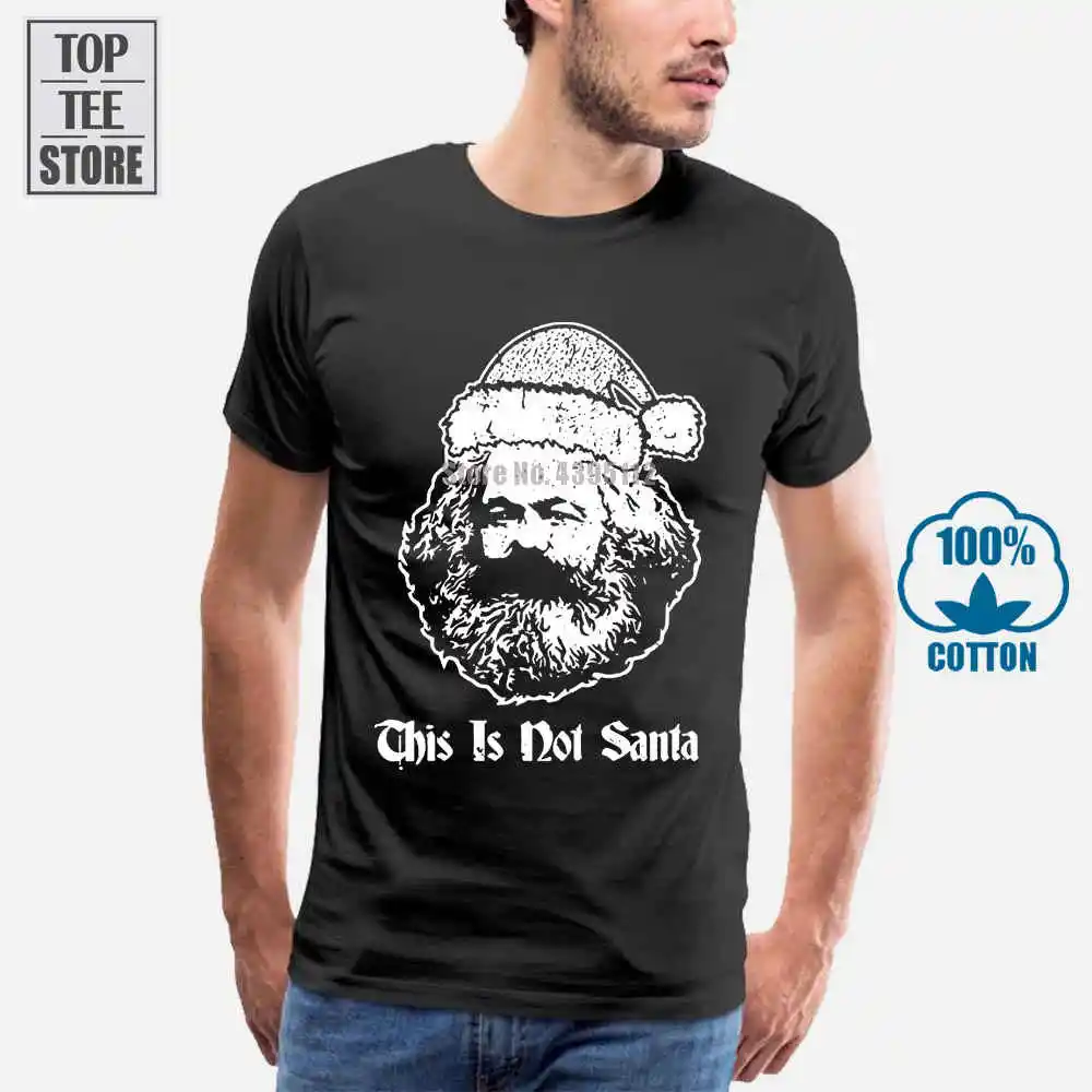 This Is Not Santa Funny Karl Marx Christmas Gift T Shirt Men Summer ...