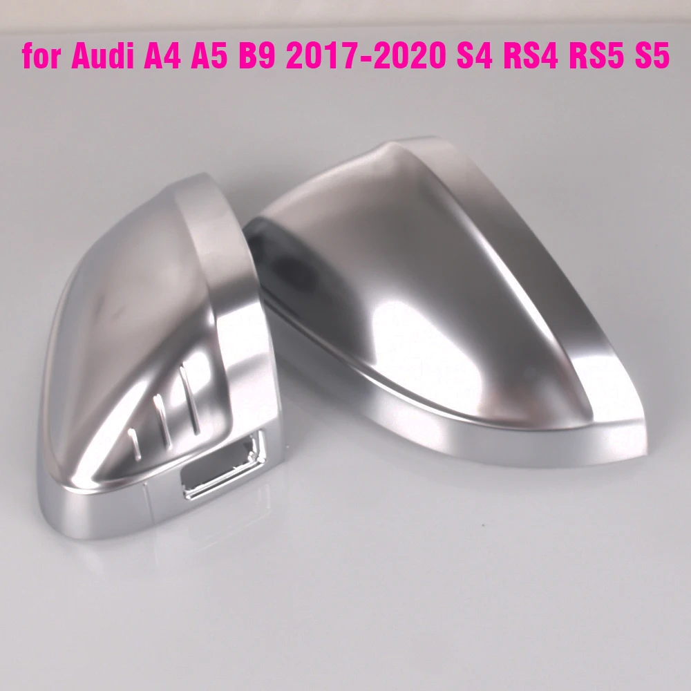 Matte Silver Side Wing Mirror Caps For Audi A4 A5 B9 2017 2018 2019 ...