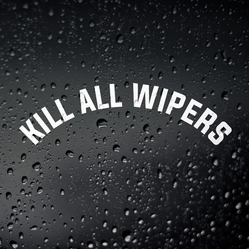 Black-White-Kill-All-Wipers-Funny-Quote-Car-Sticker-Small-Big-Size ...