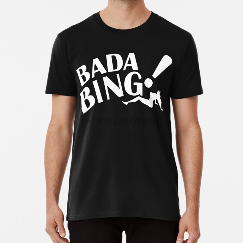 Bada Bing! T shirt sopranos strip club live girls bada bing| | - AliExpress