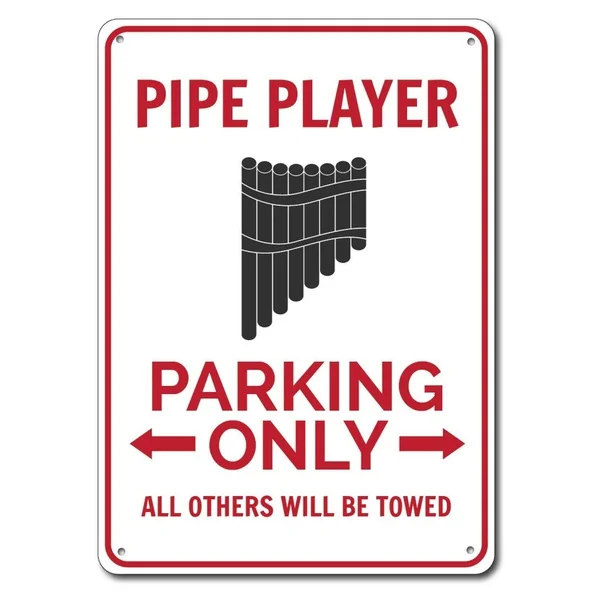 Pipe-Player-Parking-Sign-Metal-Tin-Sign-Metal-Sign-Pipe-Player-Gift ...