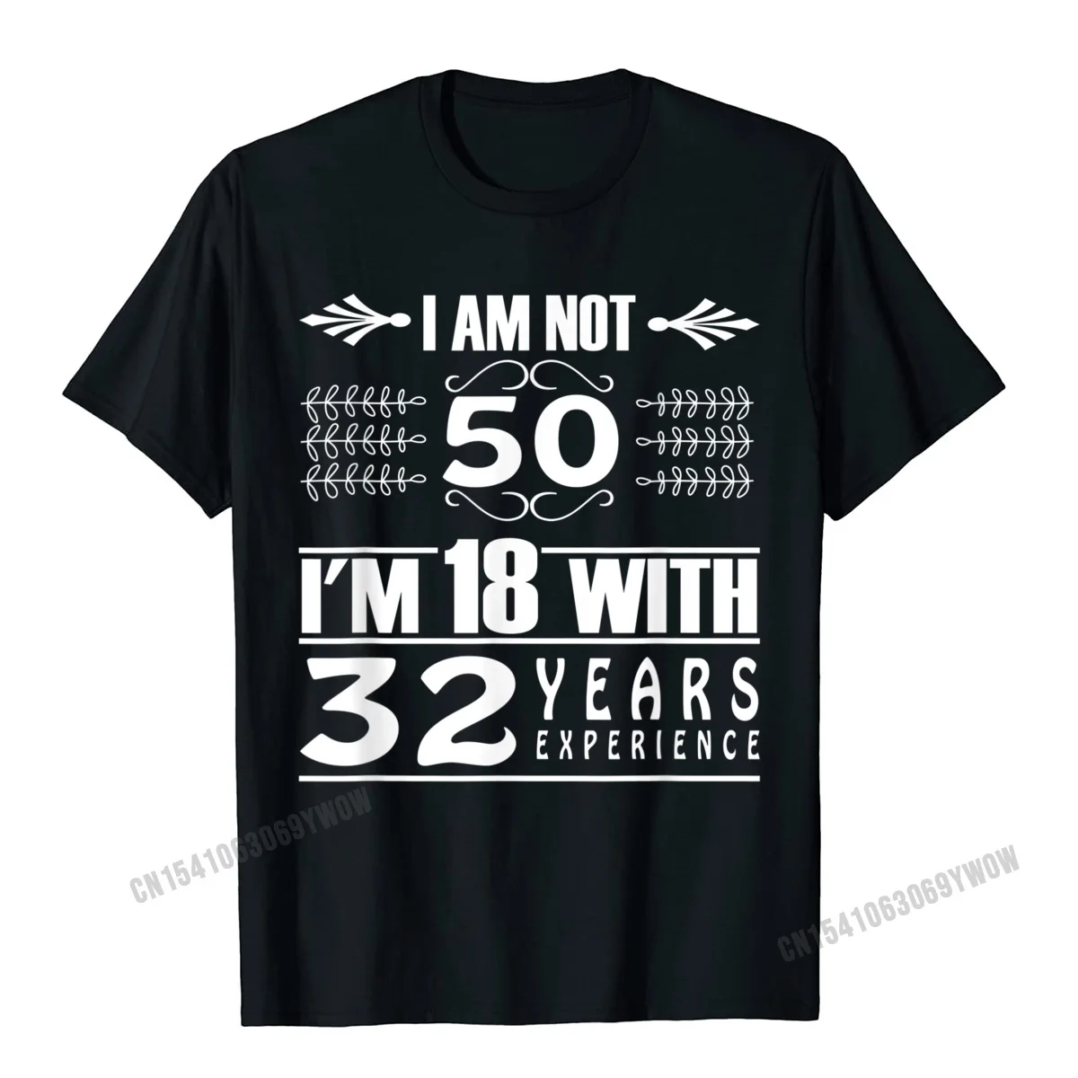 Birthday-Design-I-Am-Not-50-Im-18-With-32-Years-Experience-T-Shirt ...