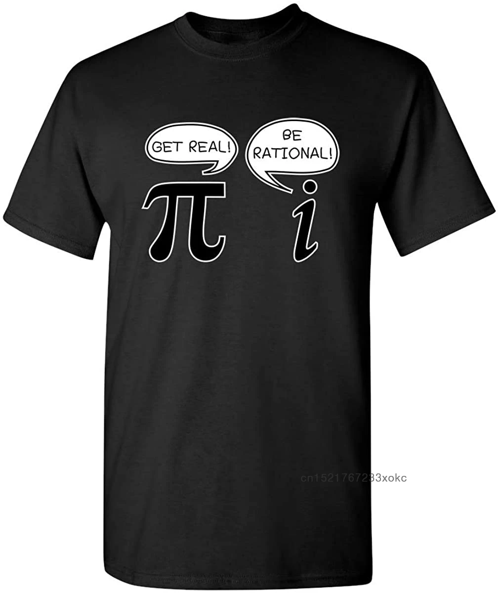 Funny Math T shirt Men Get Real Be Rational Pi T Shirts Adult Geek ...