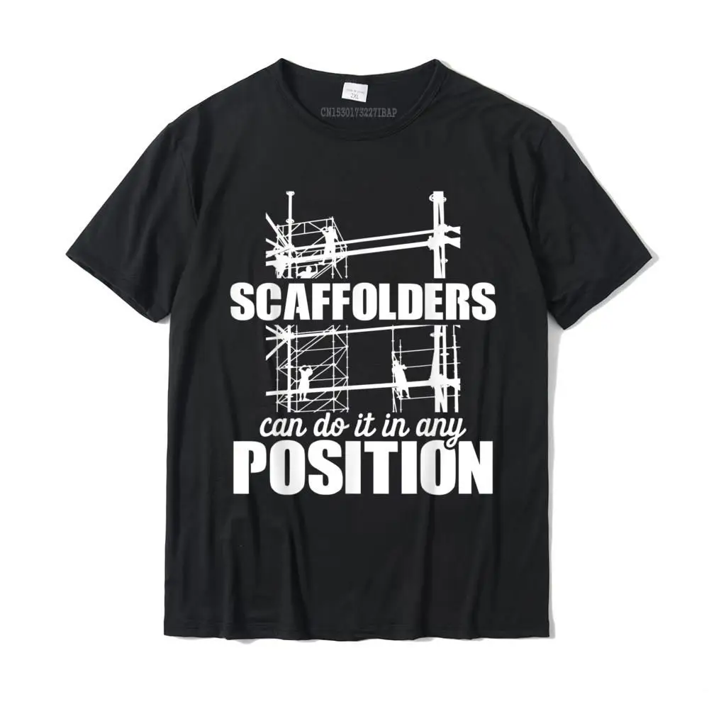 Scaffolder Position Scaffold Builder Scaffolding T Shirt Design Men ...