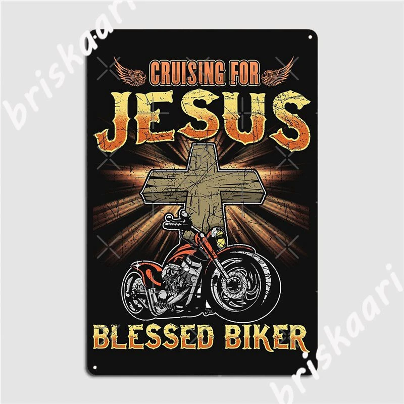 Christian Cruising For Jesus Blessed Biker Gift Motorcycle Metal Signs ...