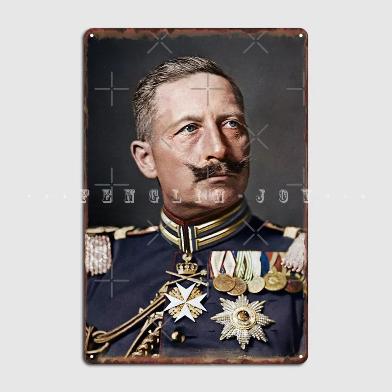 Kaiser-Wilhelm-Ii-1908-Colorized-Metal-Sign-Cinema-Kitchen-Party ...