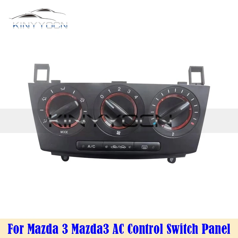 For-Mazda-3-Sedan-Mazda3-Air-Conditioner-Control-Switch-Panel-AC-Warm ...