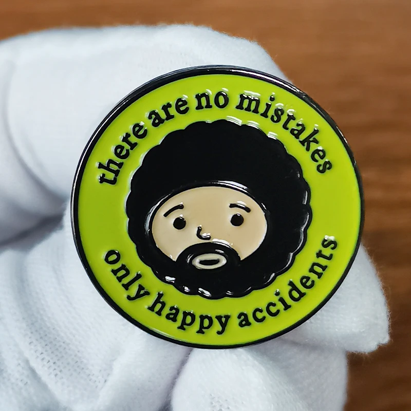 No Mistakes Only Happy Accidents Brooch Bob Ross Badge Inspirational ...