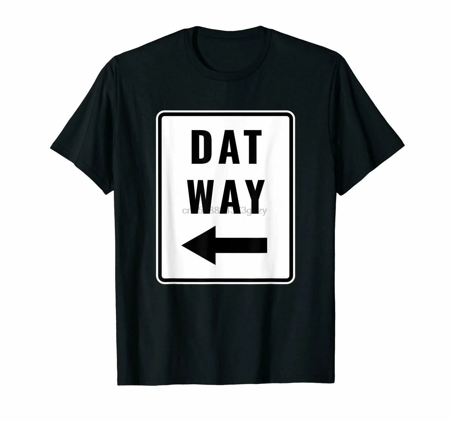 Dat Way Funny Sign Black T Shirt Migos Rich The Kid S 6XL 2019 Hot Sale ...