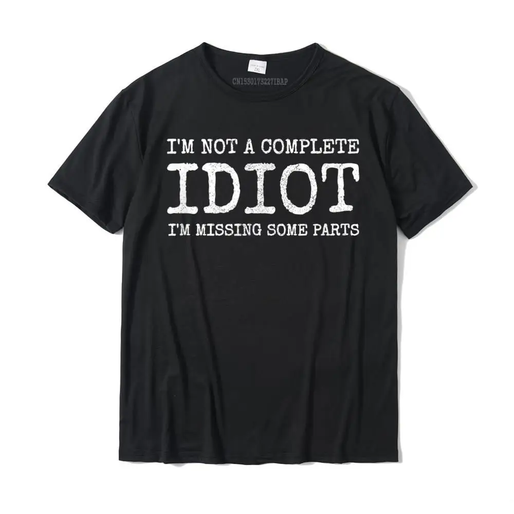 Amputee-Humor-I-m-Not-A-Complete-Idiot-T-Shirt-Tops-Shirts-Hip-Hop ...