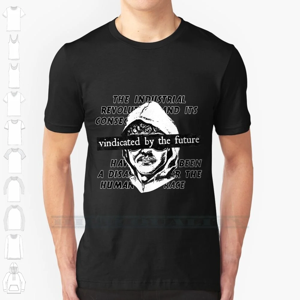 Unabomber-Vindicated-By-The-Future-Newest-Fashion-Design-Print-Cotton-T ...