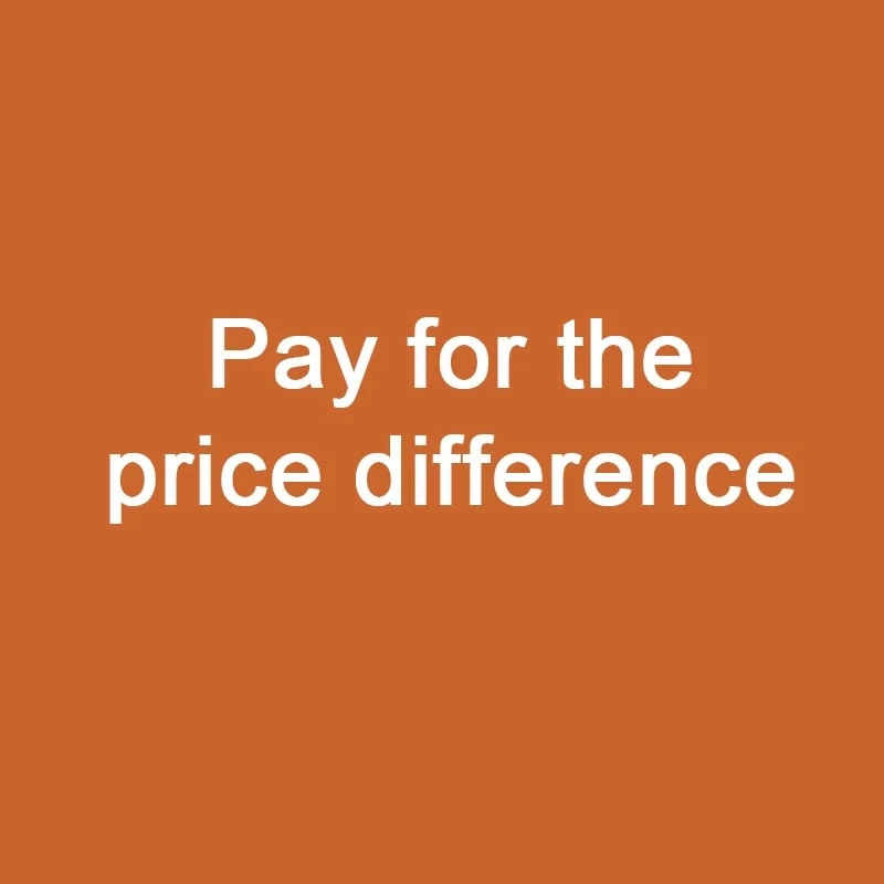 resend Pay for the price difference,thank you:)| | - AliExpress