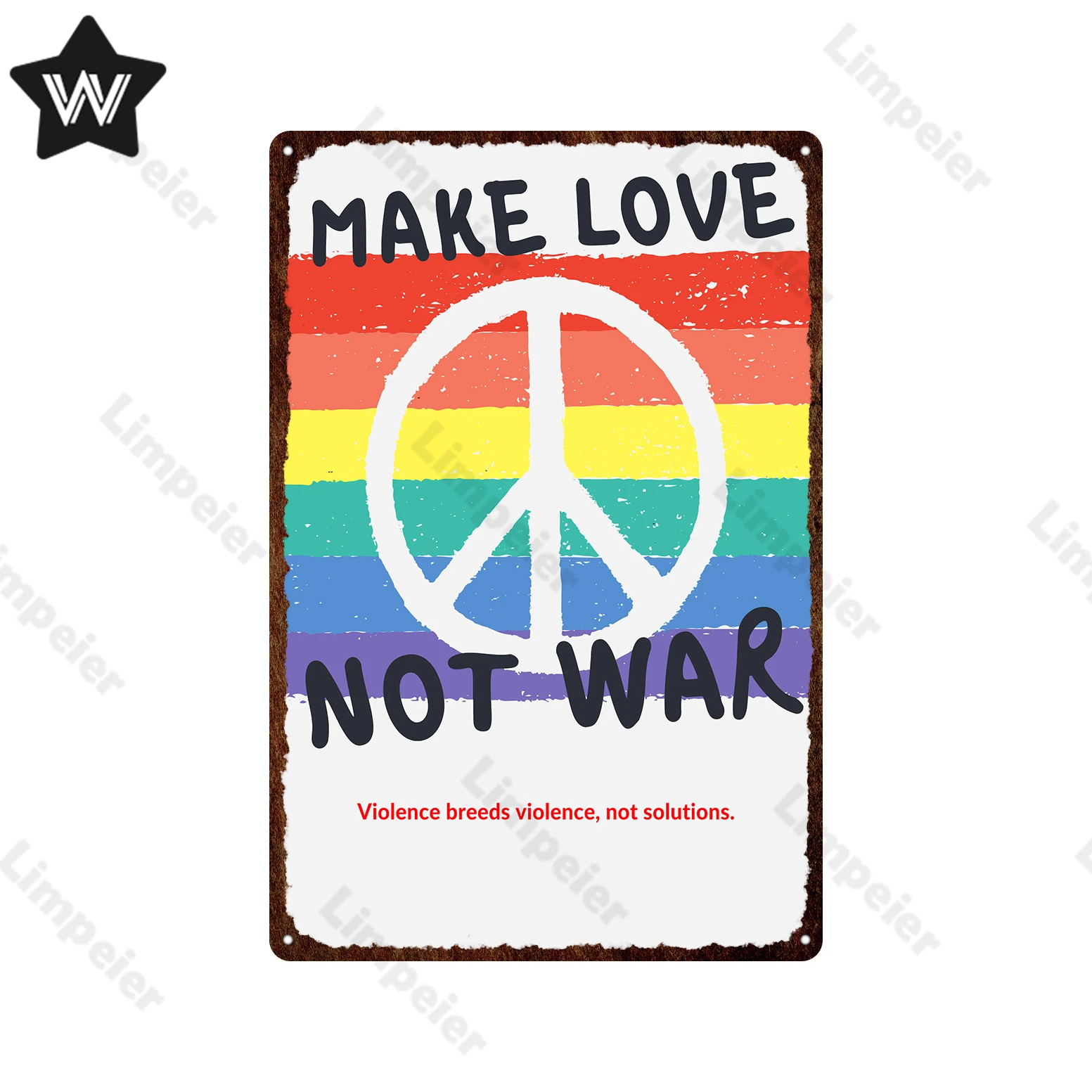 Love Not War Signs