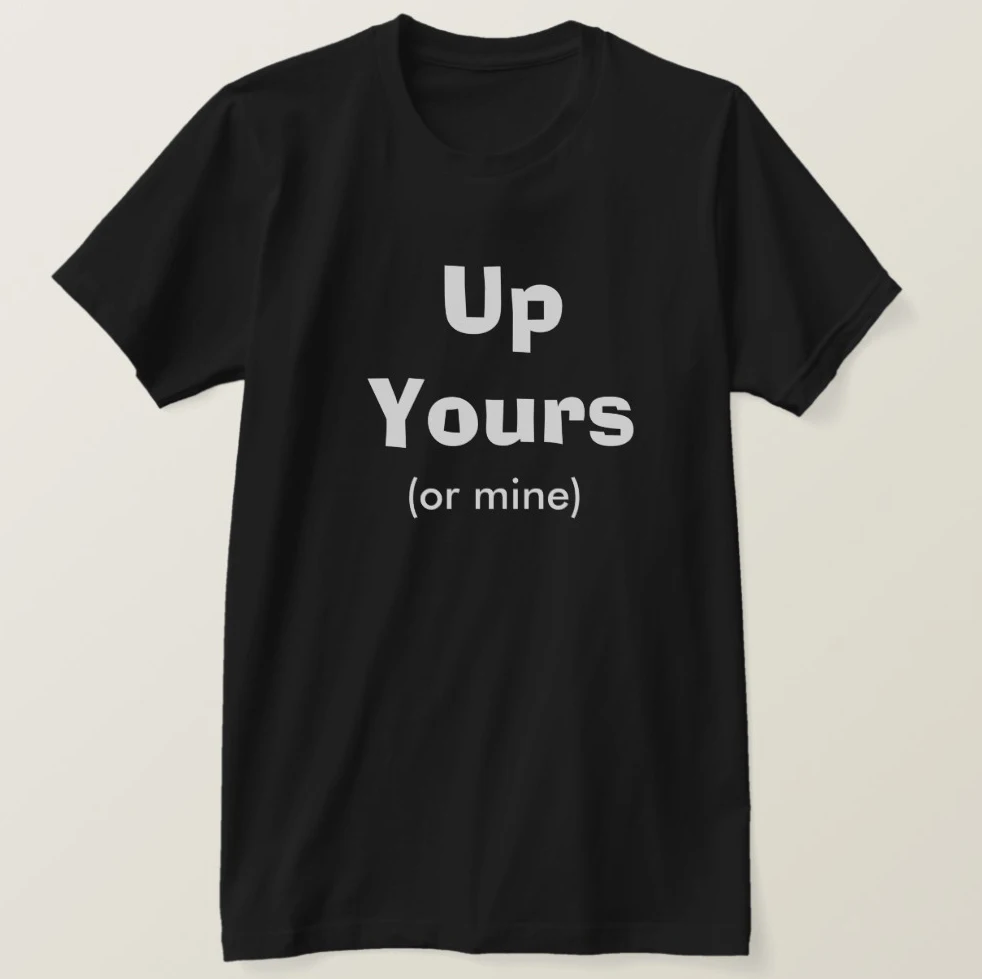 2019 Printed Men T Shirt Cotton Short Sleeve Funny Dirty Humor Joke