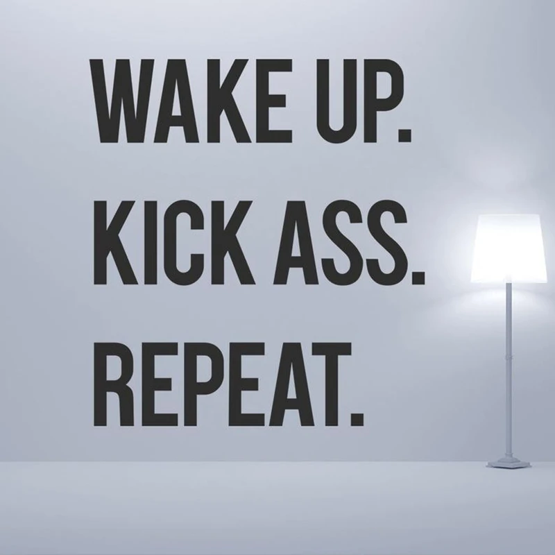 Wake-Up-Kick-Ass-Repeat-Wall-Sticker-Office-Wall-Decal-Decor-for-Office ...