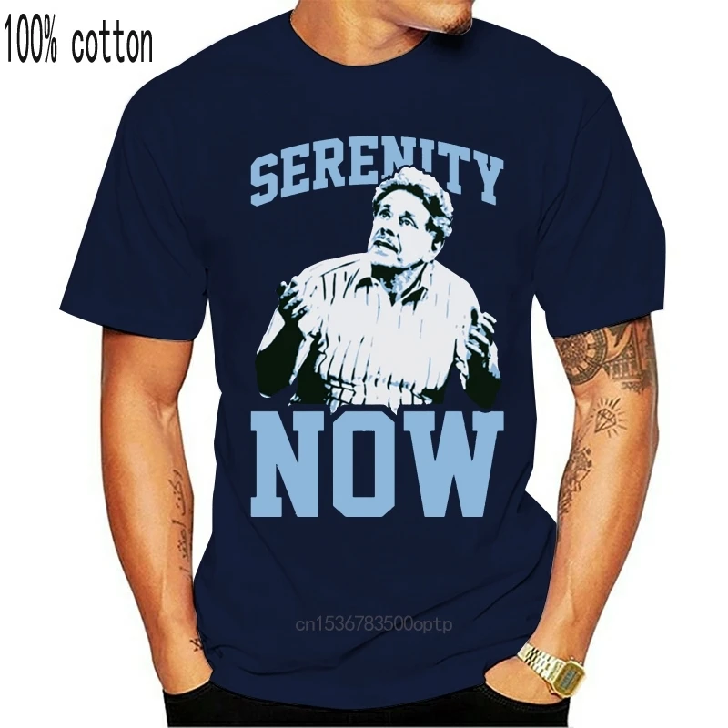 T Shirt Serenity Now