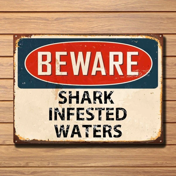 Shark Infested Waters Sign
