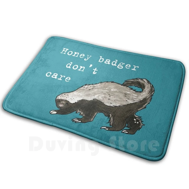 Honey Badger Does Care