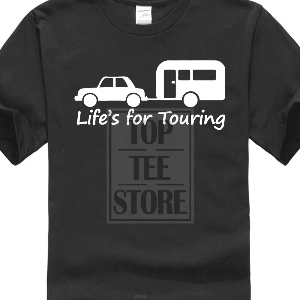 Caravan T Shirt Life'S For Touring T Shirt Touring Caravan T Shirt ...