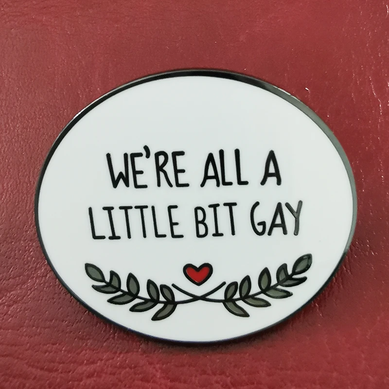We-re-All-A-Little-Bit-Gay-Button-Pins.jpg