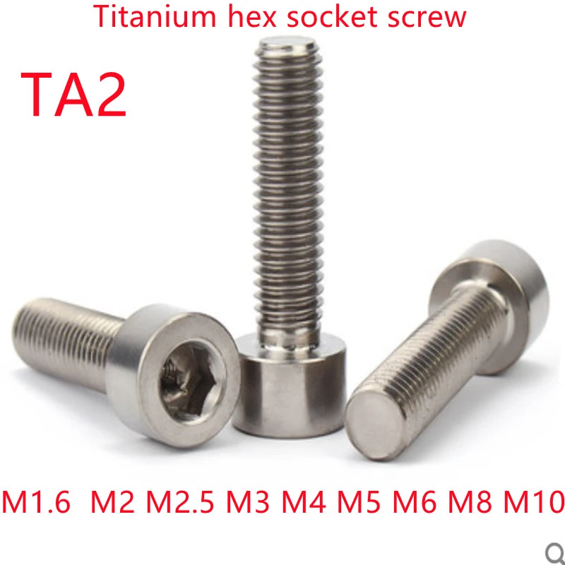 10pcs/lot DIN912 TA2 Titanium hex socket head cap screw M1.6 M2 M2.5 M3 M4 M5 M6 M8|Screws ...