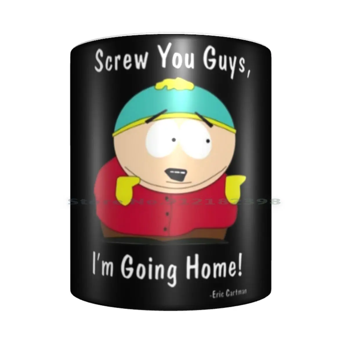 South Park Cartman Screw You Guys