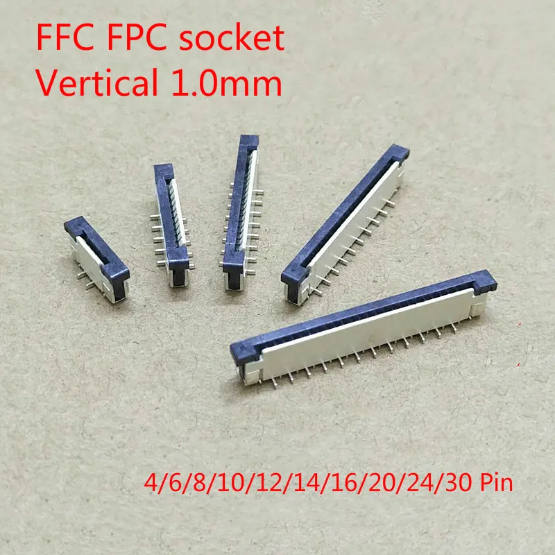 10pcs FFC FPC Socket 1.0mm 4/6/8/10/12/14/16/20/24/30 Pin Vertical Type ...