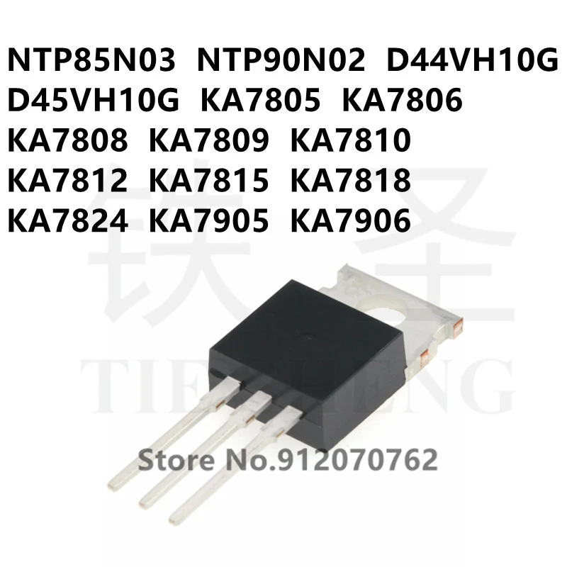 10PCS NTP85N03 NTP90N02 D44VH10G D45VH10G KA7805 KA7806 KA7808 KA7809 ...