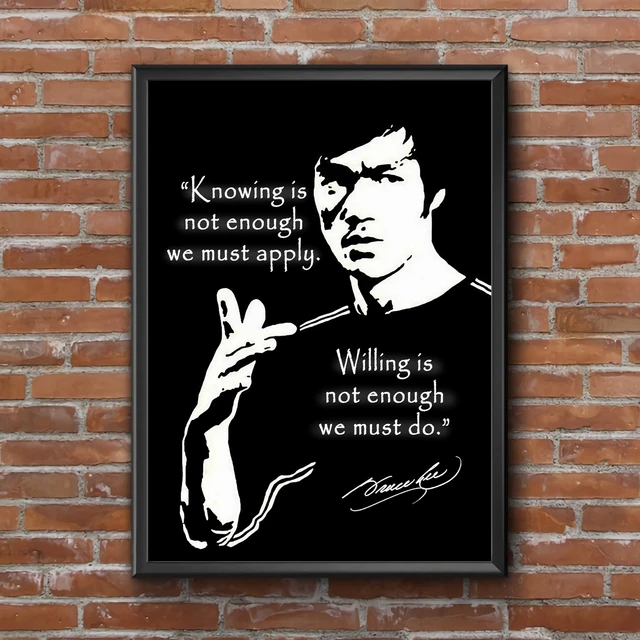 Bruce Lee Poster Knowing Is Not Enough