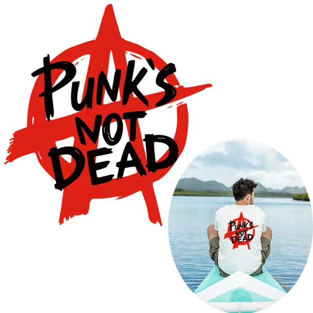 Punks Not Dead Anarchy