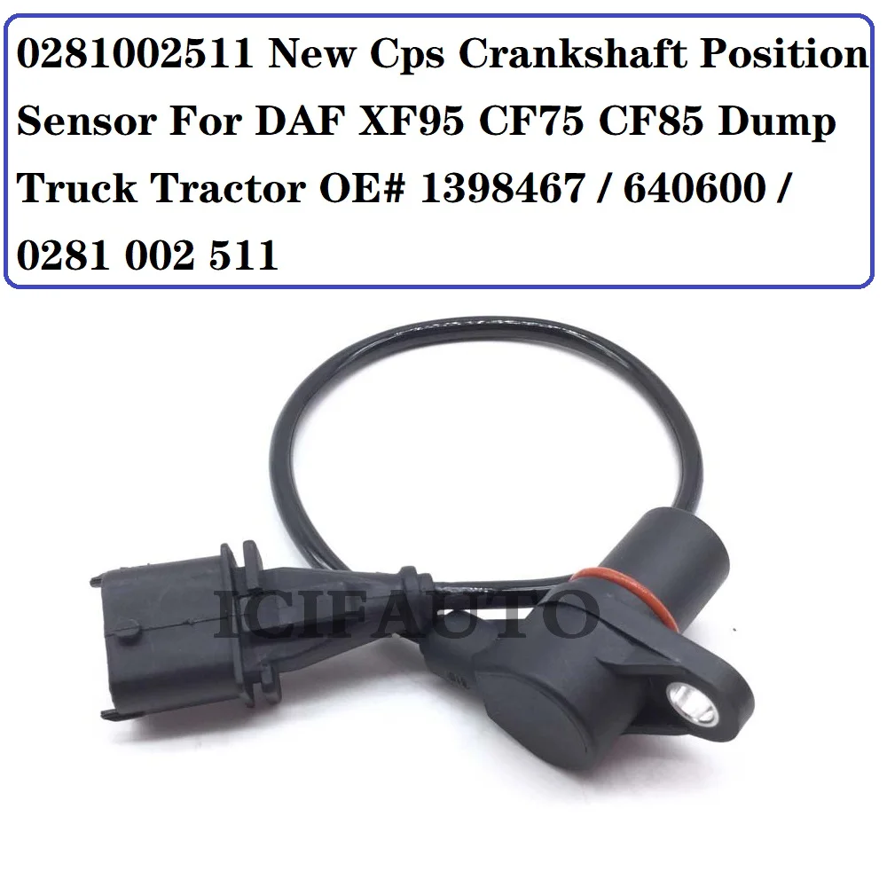 0281002511-New-Cps-Crankshaft-Position-Sensor-for-DAF-XF95-CF75-CF85 ...