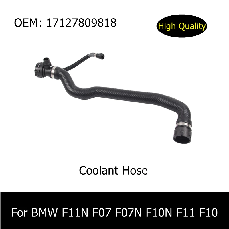 17127809818-Car-Accessories-Brand-Coolant-Hose-For-BMW-F11N-F07-F07N ...